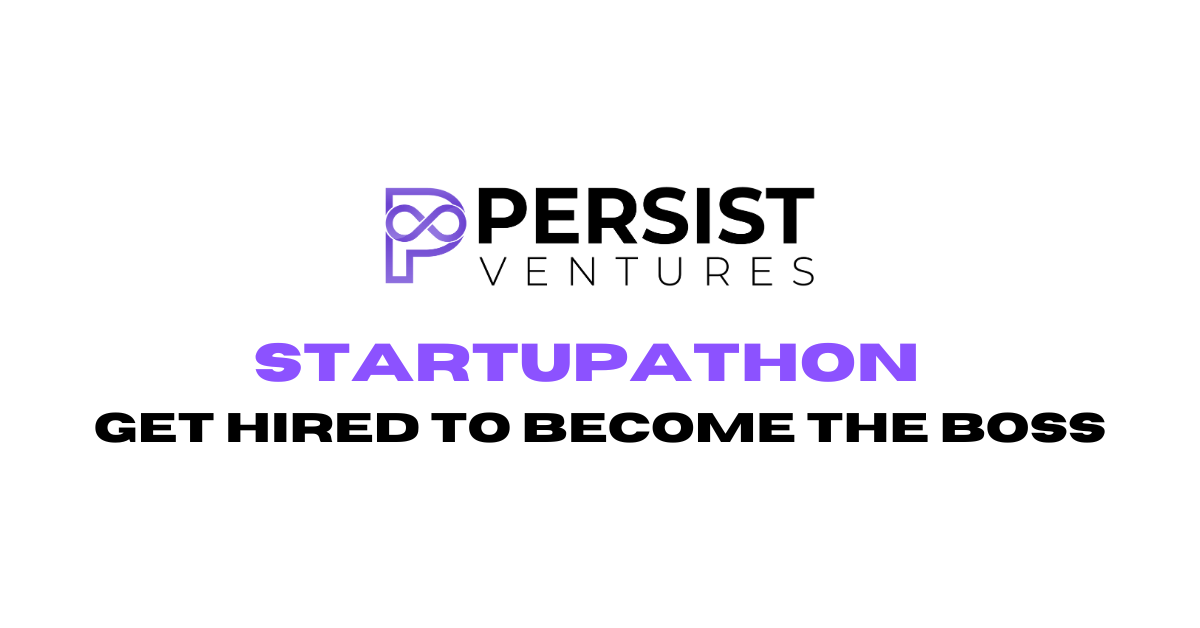 Startupathon | Persist Ventures
