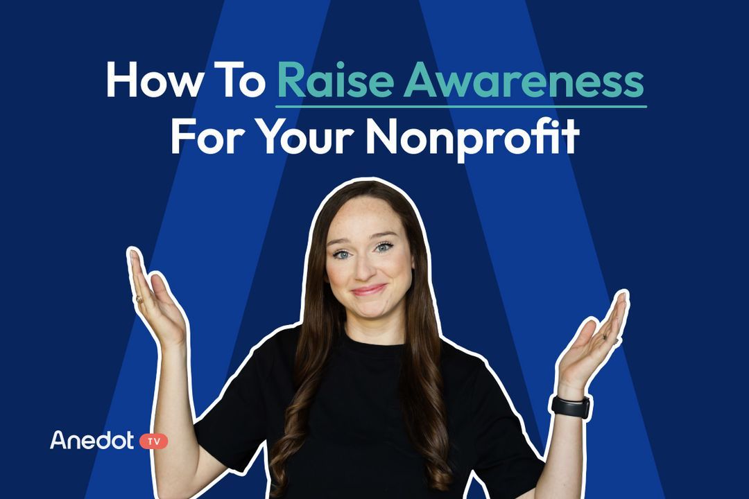 How to Raise Awareness For Your Nonprofit (8 Strategies for Success ...