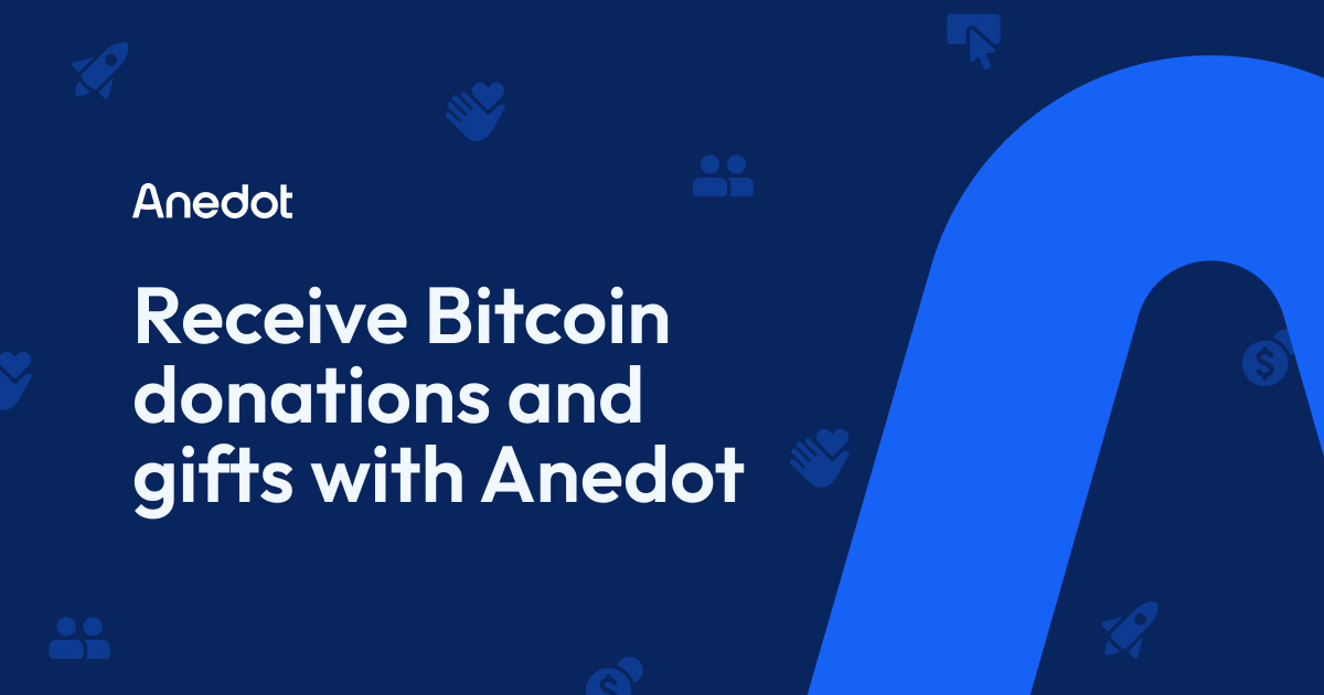 Receive Bitcoin Donations and Gifts With Anedot