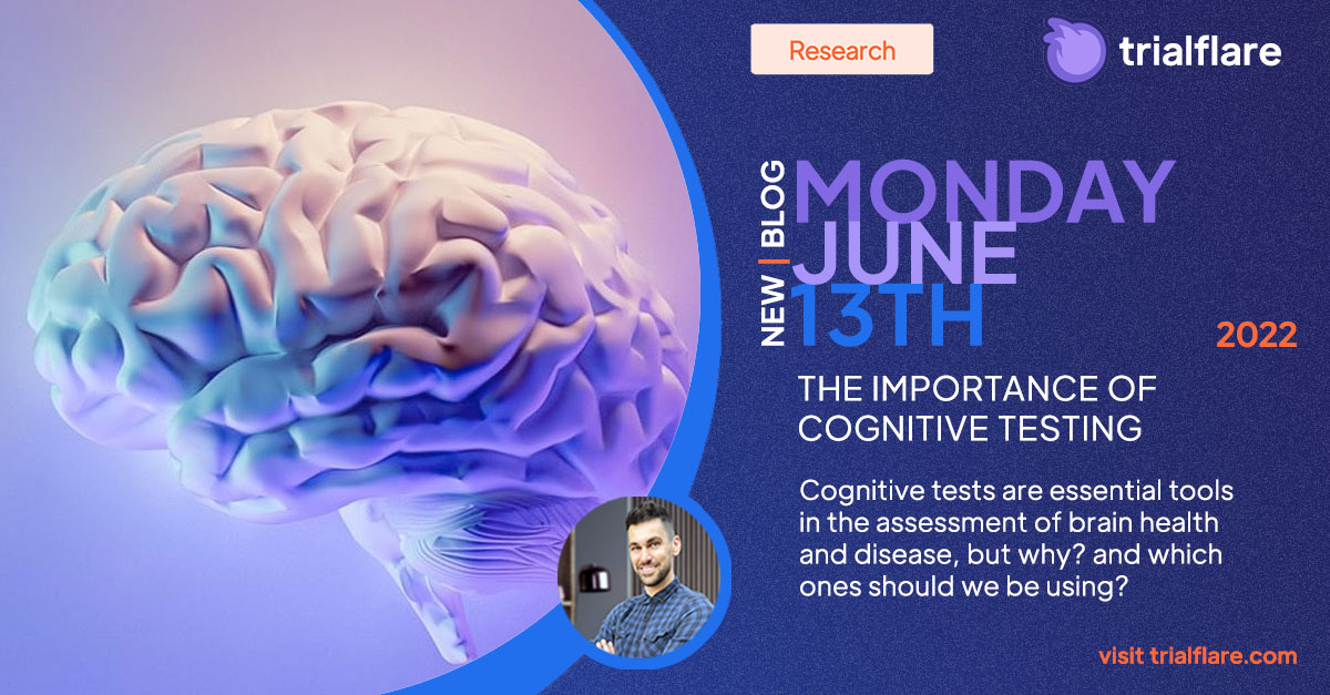 Trialflare Blog - The Importance of Cognitive Testing