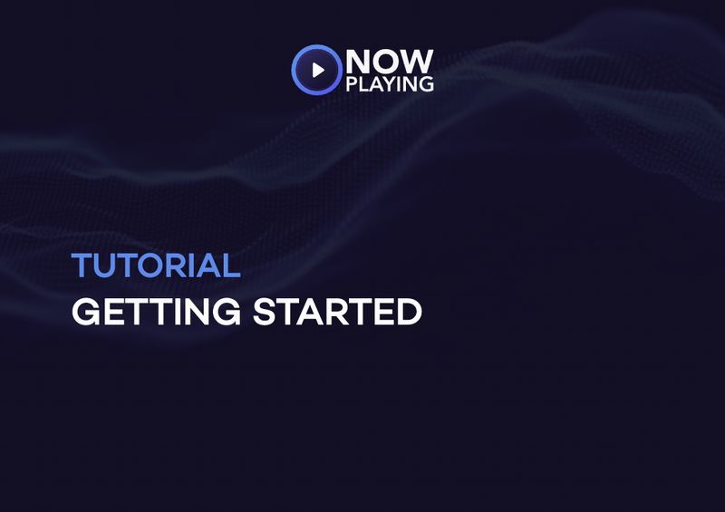 Now Playing: Getting Started with Now Playing 2