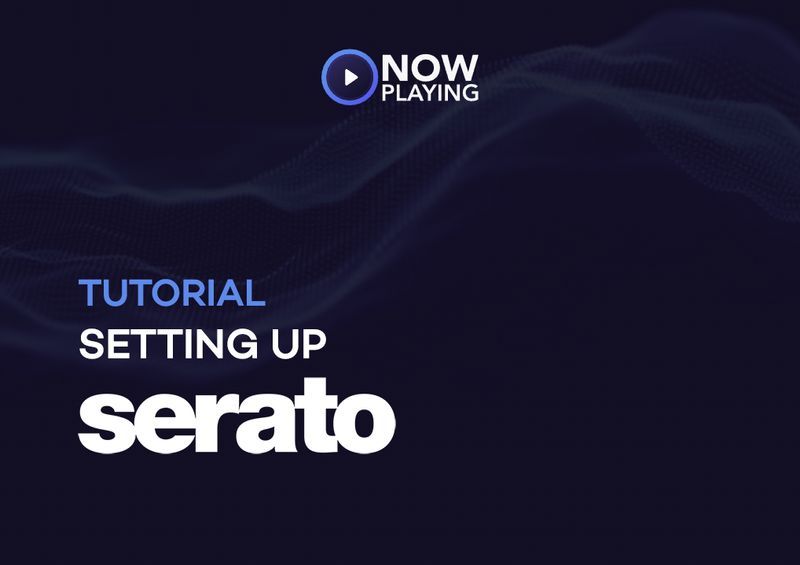 Now Playing: Serato DJ Pro