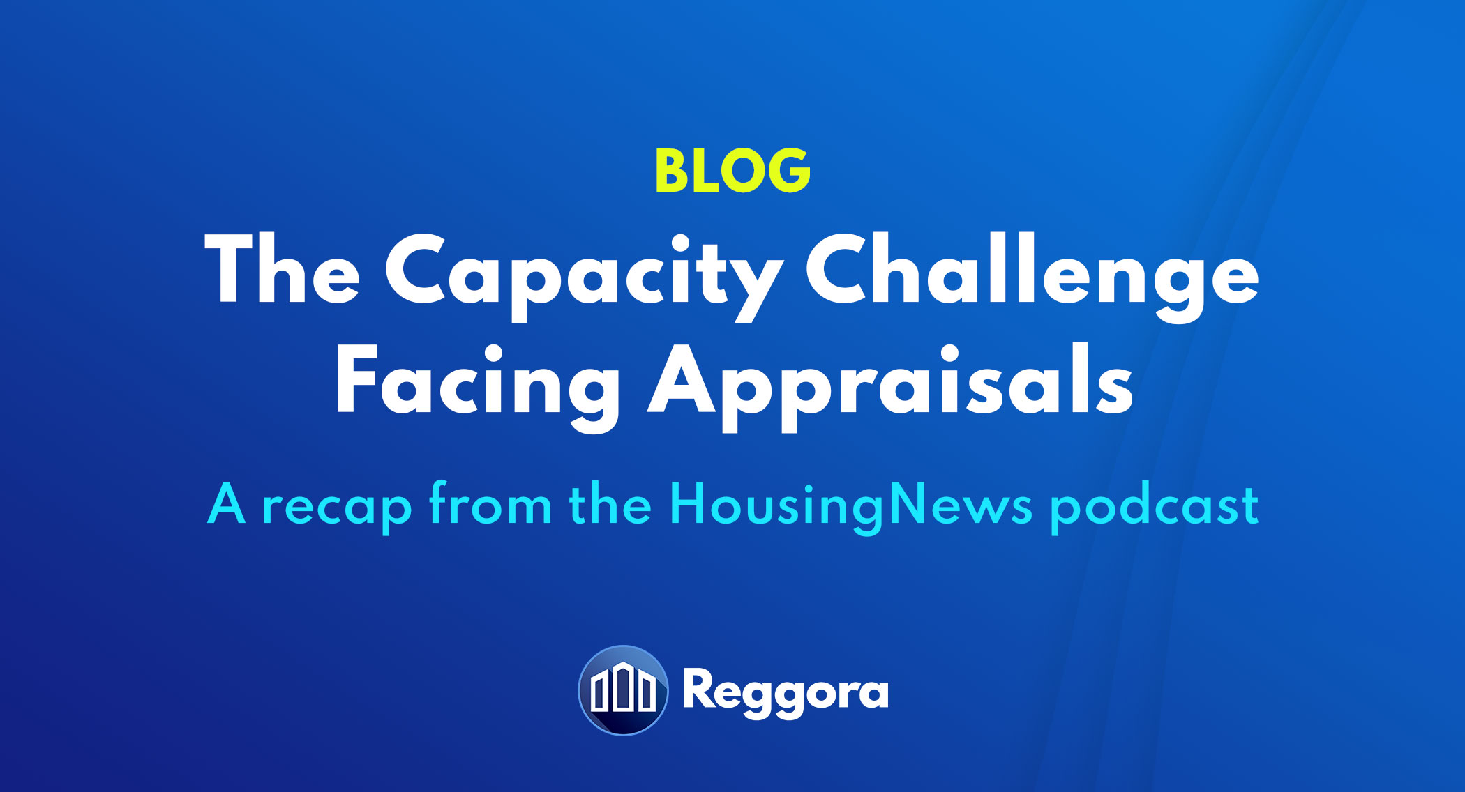 The Capacity Challenge Facing Appraisals