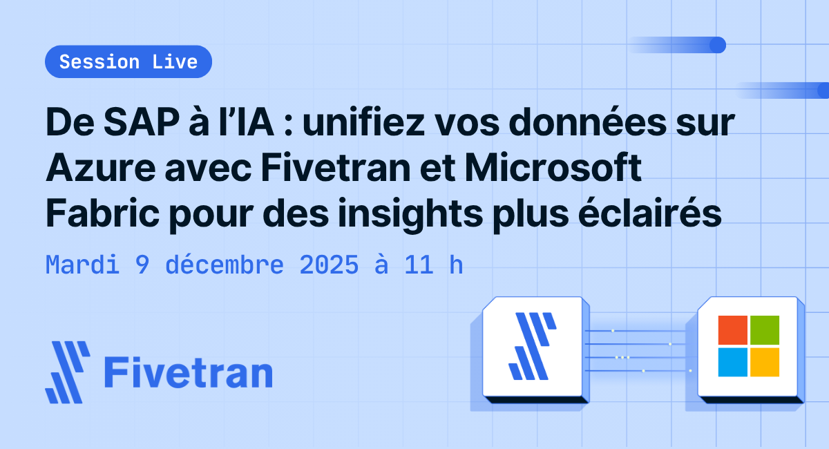 Webinar | De SAP à l’IA : unifiez vos données sur Azure avec Fivetran ...