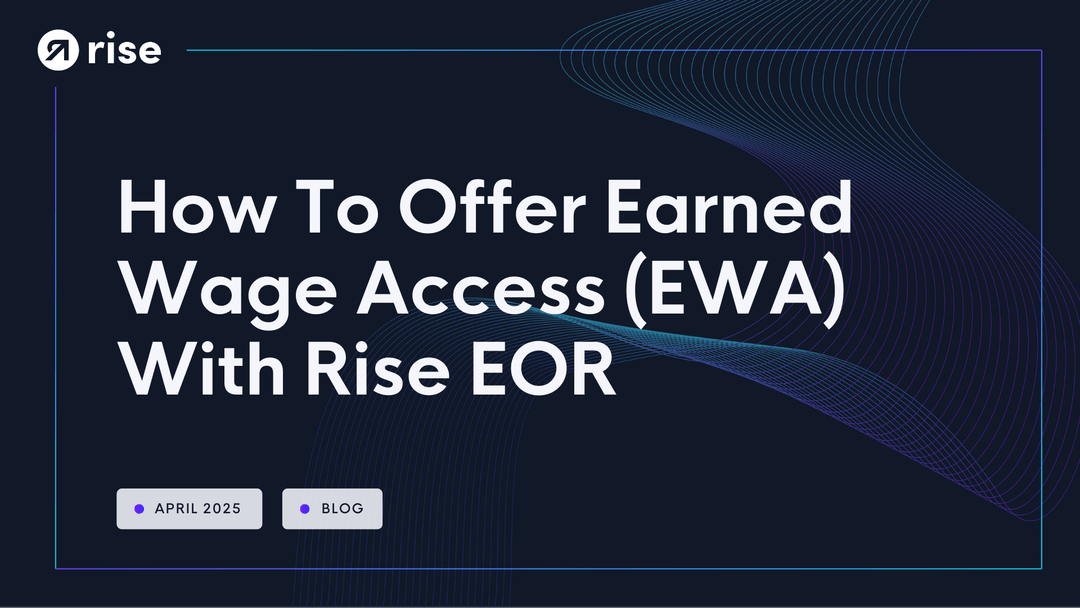 Rise | Offer Earned Wage Access (EWA) With Rise's Employer of Record