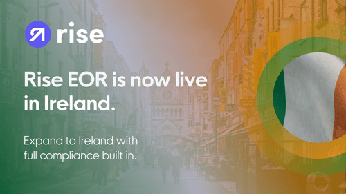 Rise | Rise EOR Is Now Live in Ireland: Hire Full-Time Employees in ...
