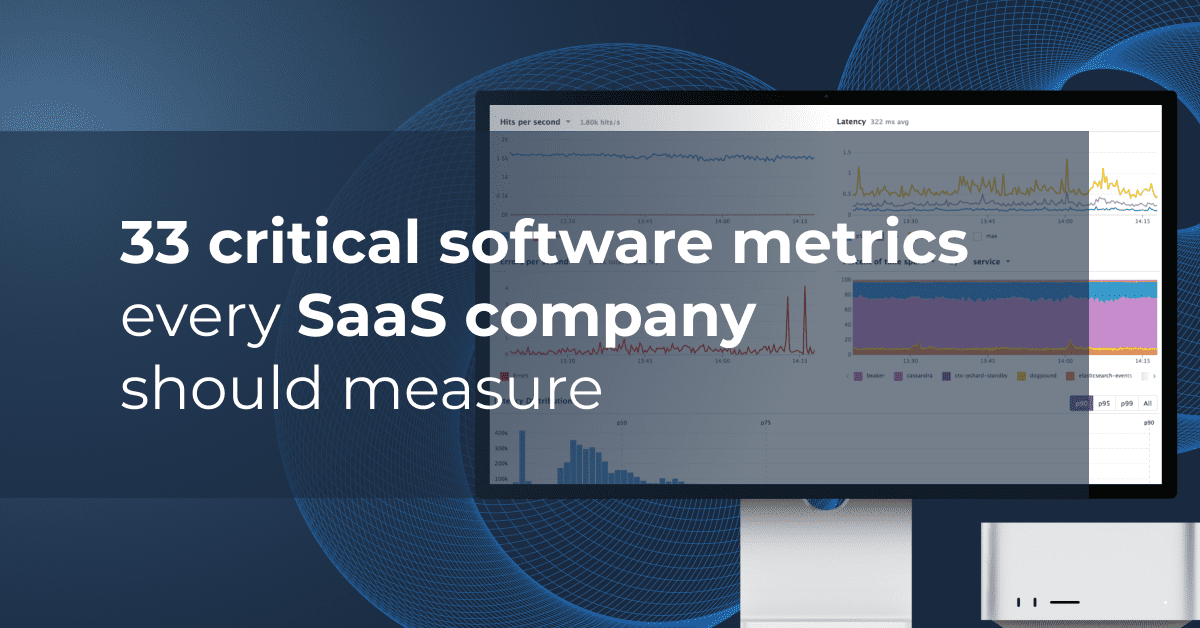 33 critical software metrics every SaaS company should measure | RST ...