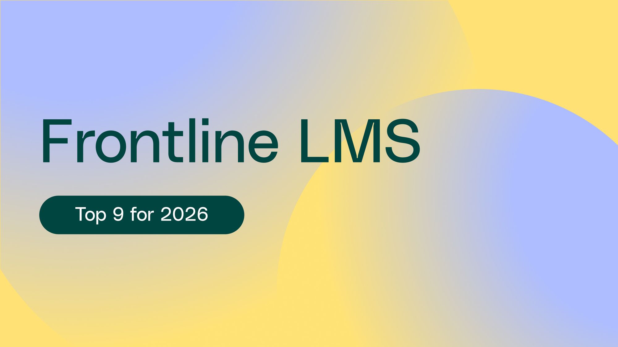 Best Frontline LMS Software: 9 Platforms Reviewed for 2026 | Opus