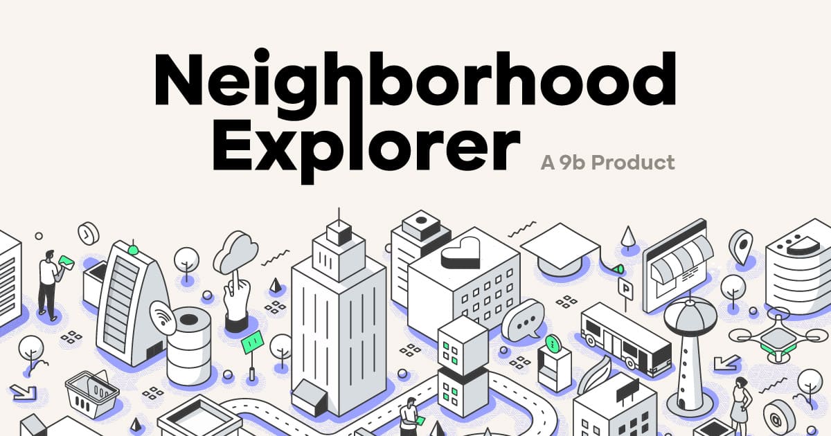 Neighborhood Explorer - 9b Corp