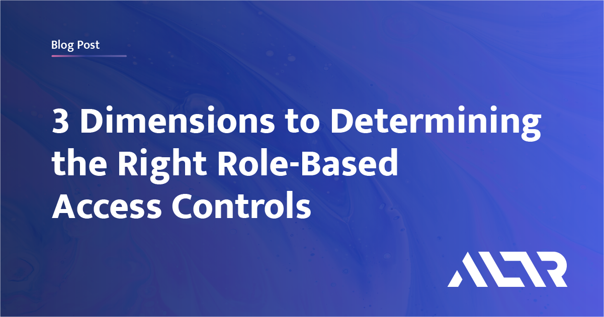 Determining the Right Role-Based Access Controls