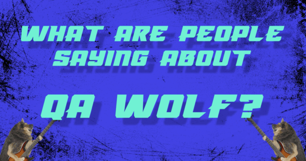 Why QA Wolf?