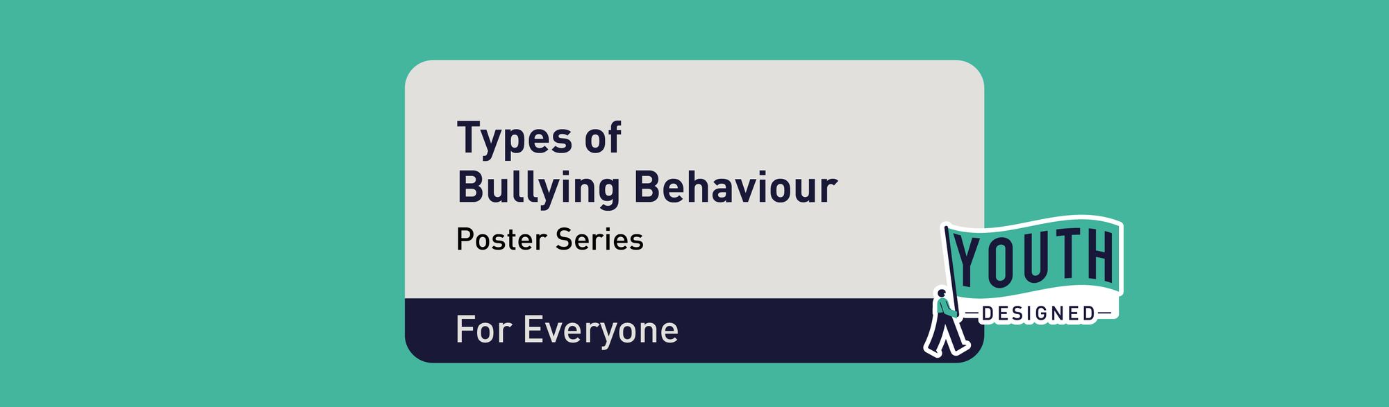 Types of Bullying Behaviour Poster Series