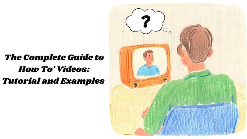 The Complete Guide to How To' Videos: Tutorial and Examples | Claap