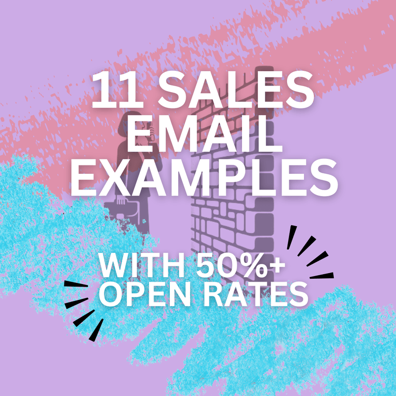 11 Sales Email Examples With Proven 50%+ Open Rates | Claap