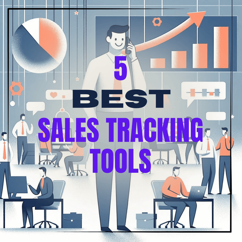 The 5 BEST Sales Tracking Tools and Softwares to Close More Deals | Claap