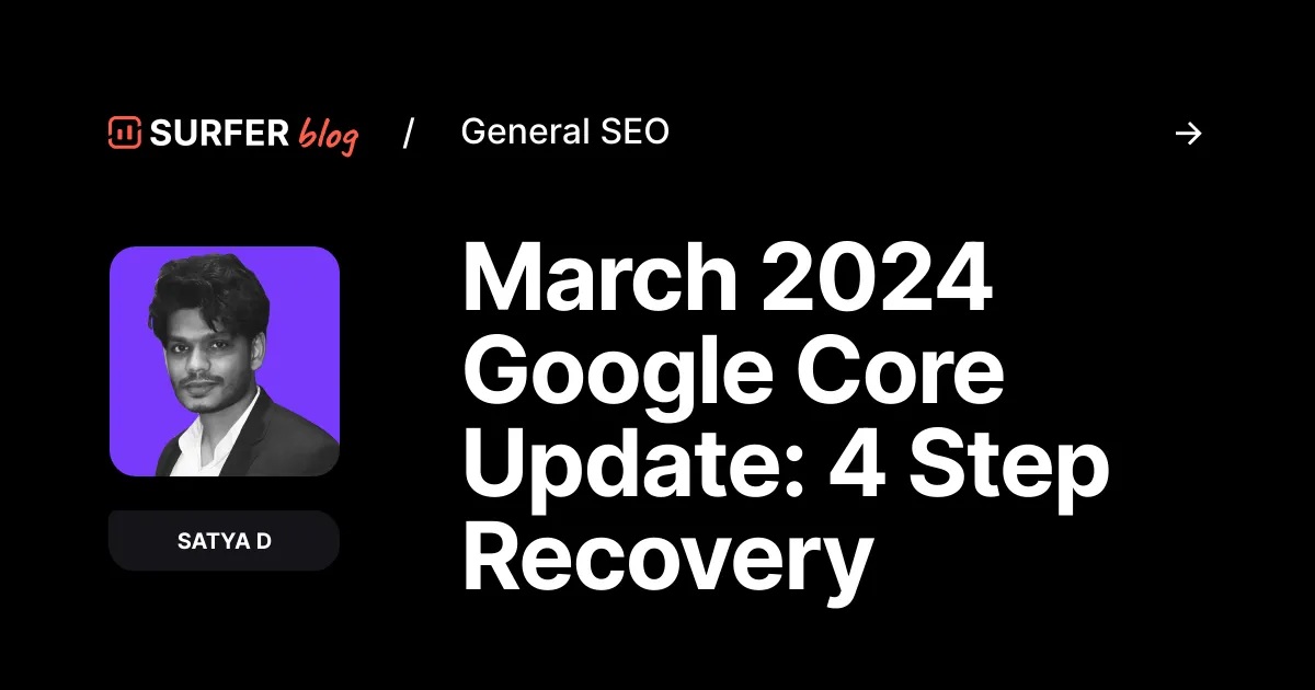 March 2024 Google Core Update: 4 Step Recovery