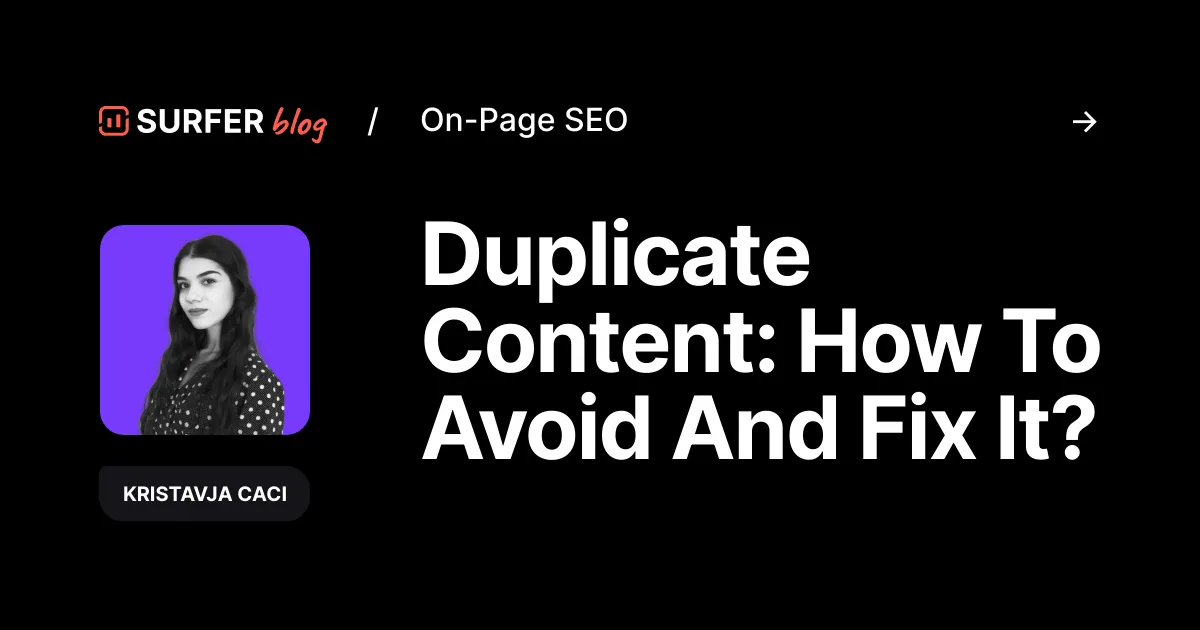 Duplicate Content: How To Avoid And Fix It?
