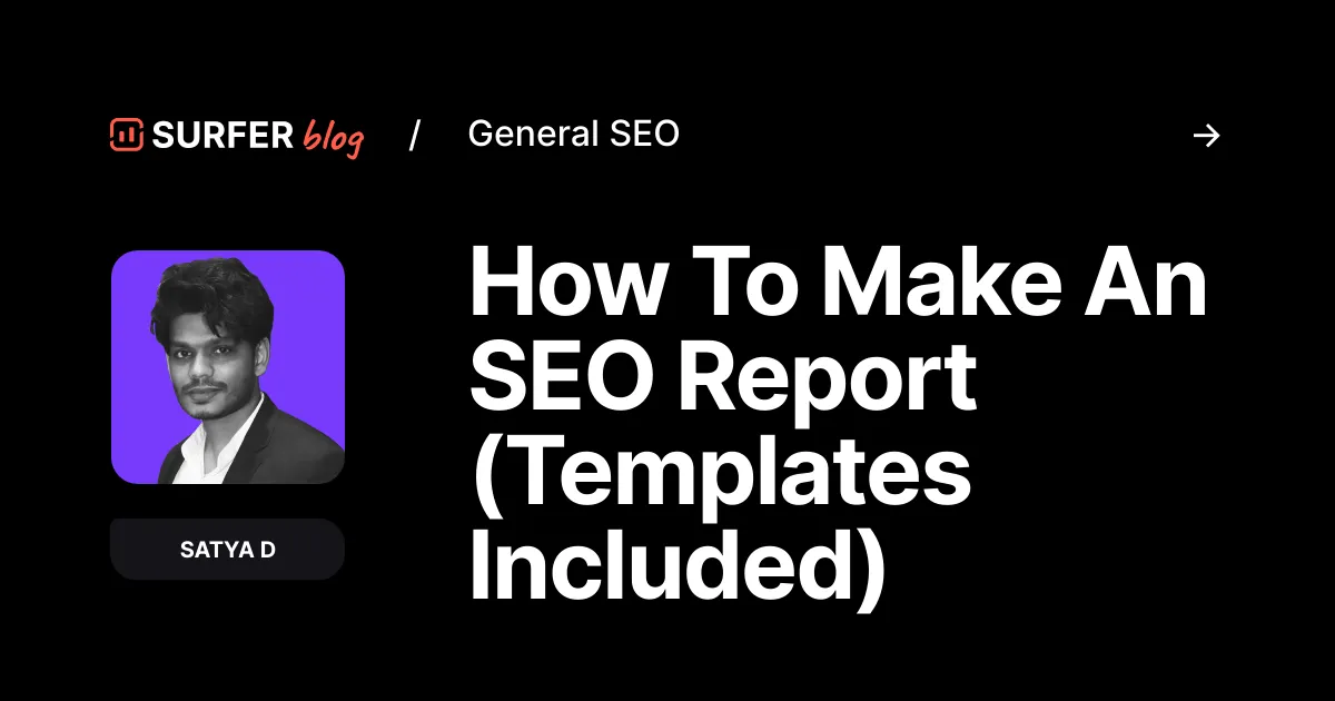 How To Make An SEO Report (Templates Included)