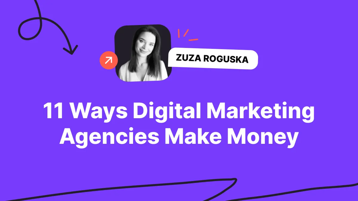 11 Ways Digital Marketing Agencies Make Money
