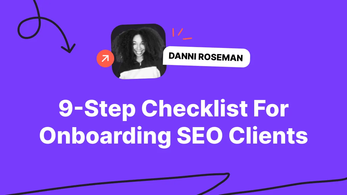 9-Step Checklist For Onboarding SEO Clients