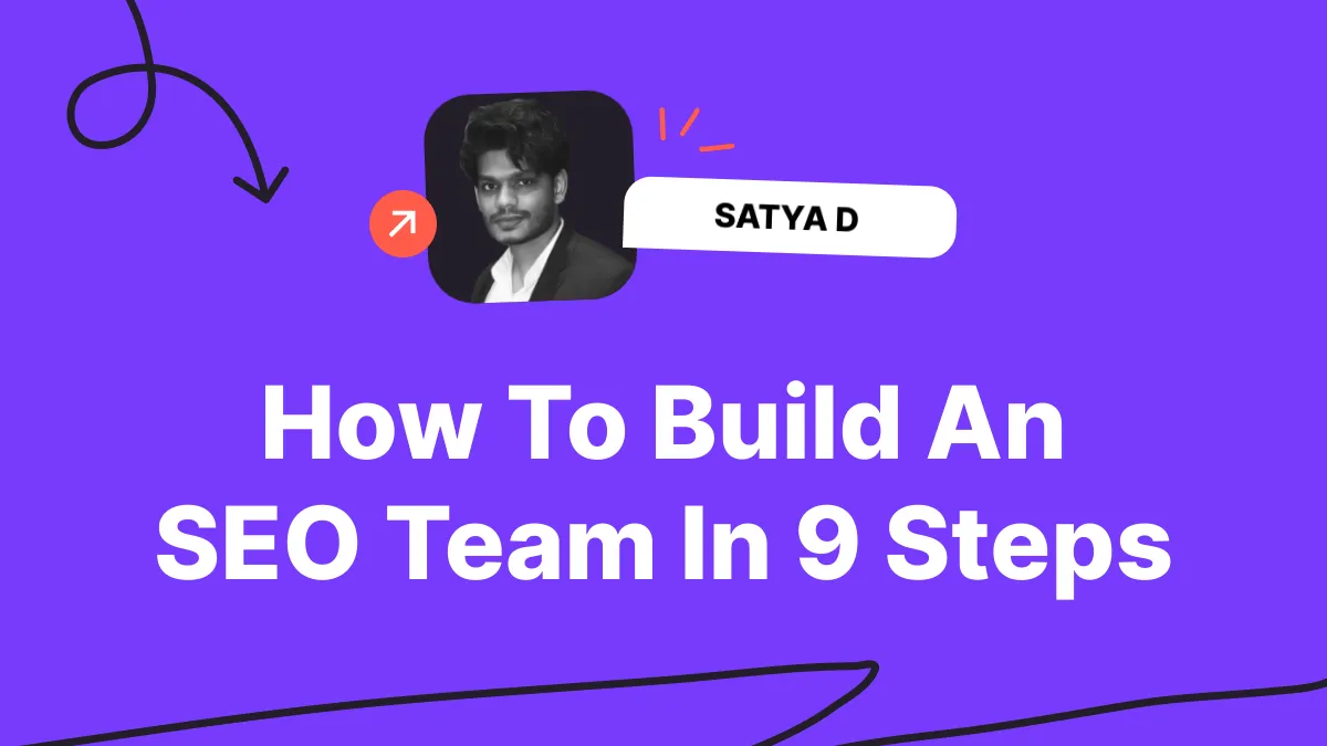 How To Build An SEO Team In 9 Steps