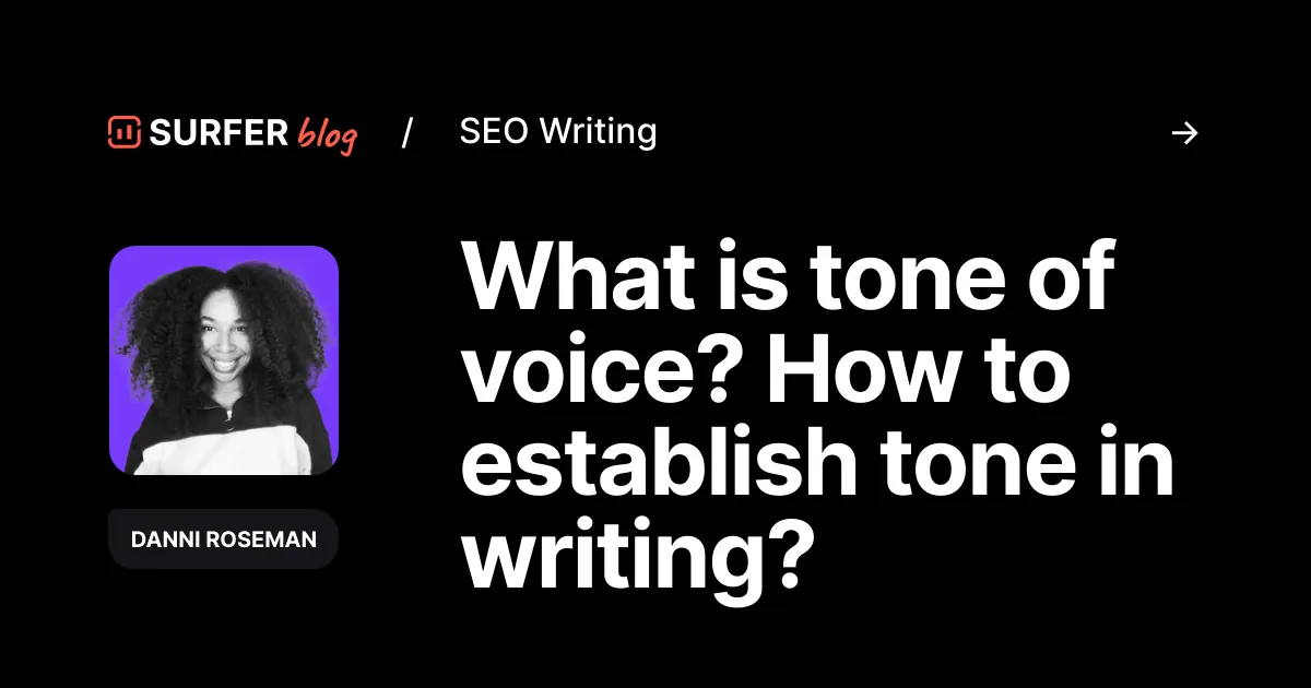What is tone of voice? How to establish tone in writing?