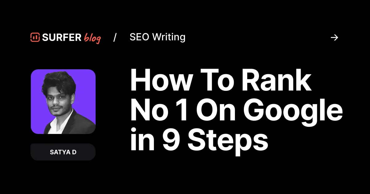 How To Rank No 1 On Google in 9 Steps