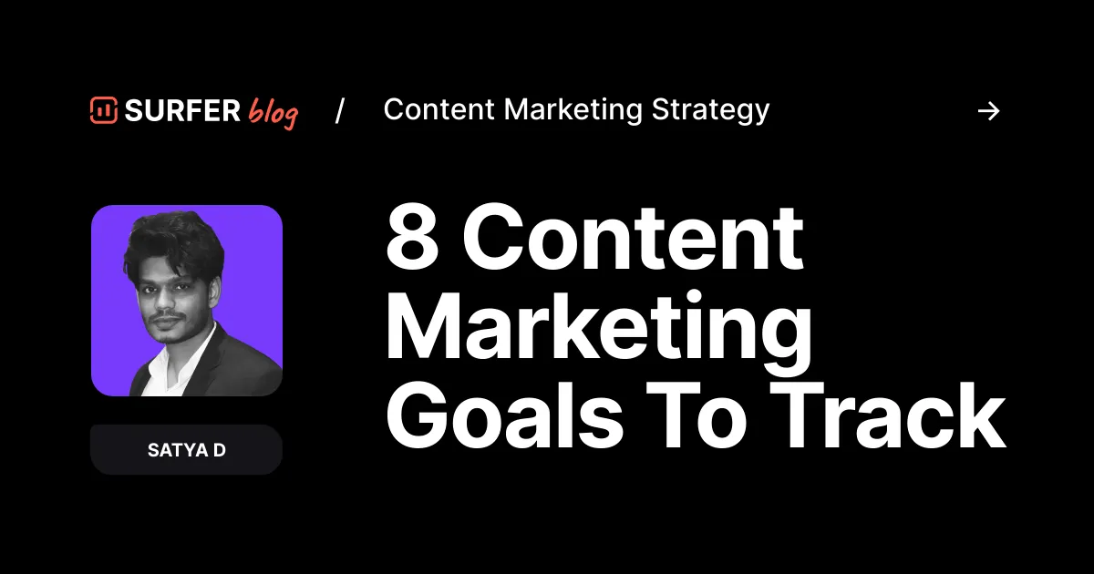 8 Content Marketing Goals To Track