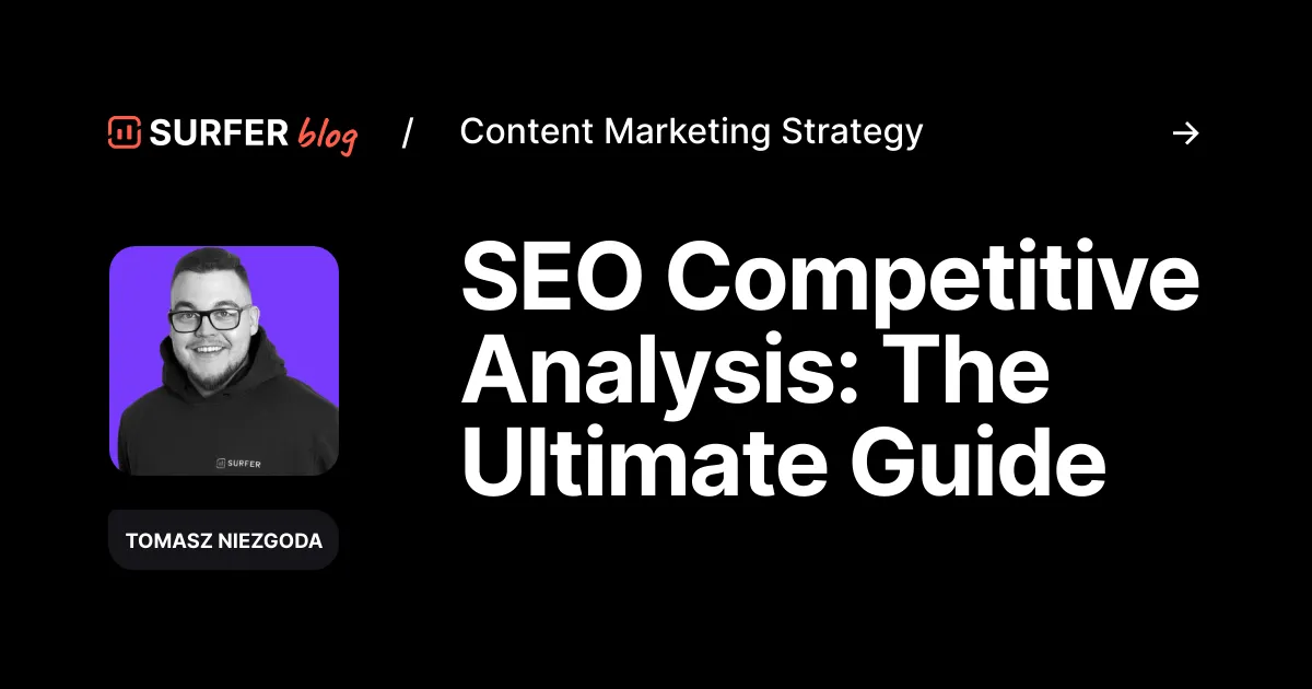 SEO Competitive Analysis: The Ultimate Guide
