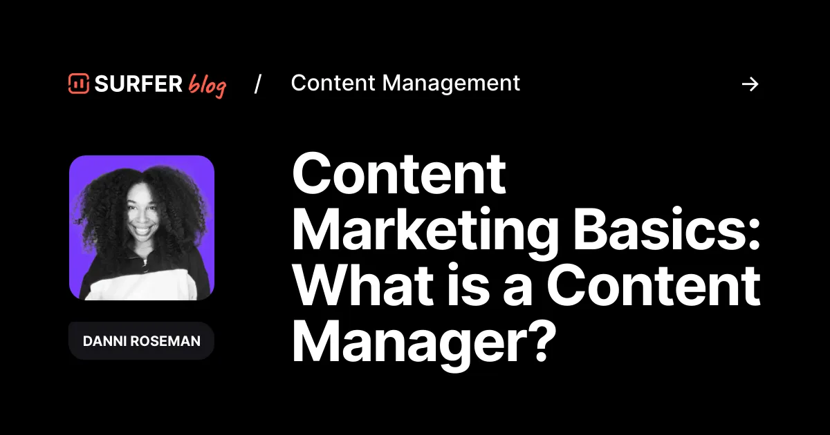 Content Marketing Basics: What is a Content Manager?