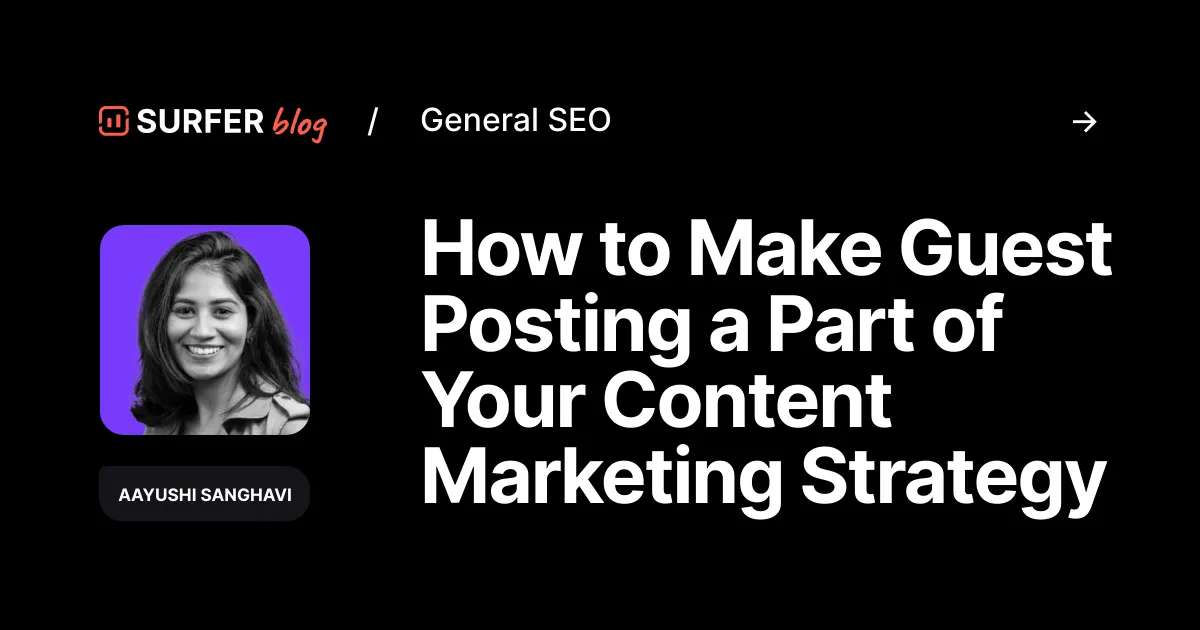 How to Make Guest Posting a Part of Your Content Marketing Strategy