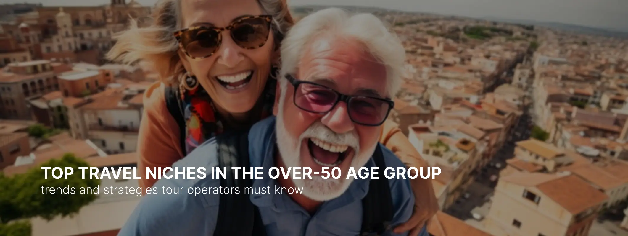Best Travel Niches for Over-50 Travelers in 2025