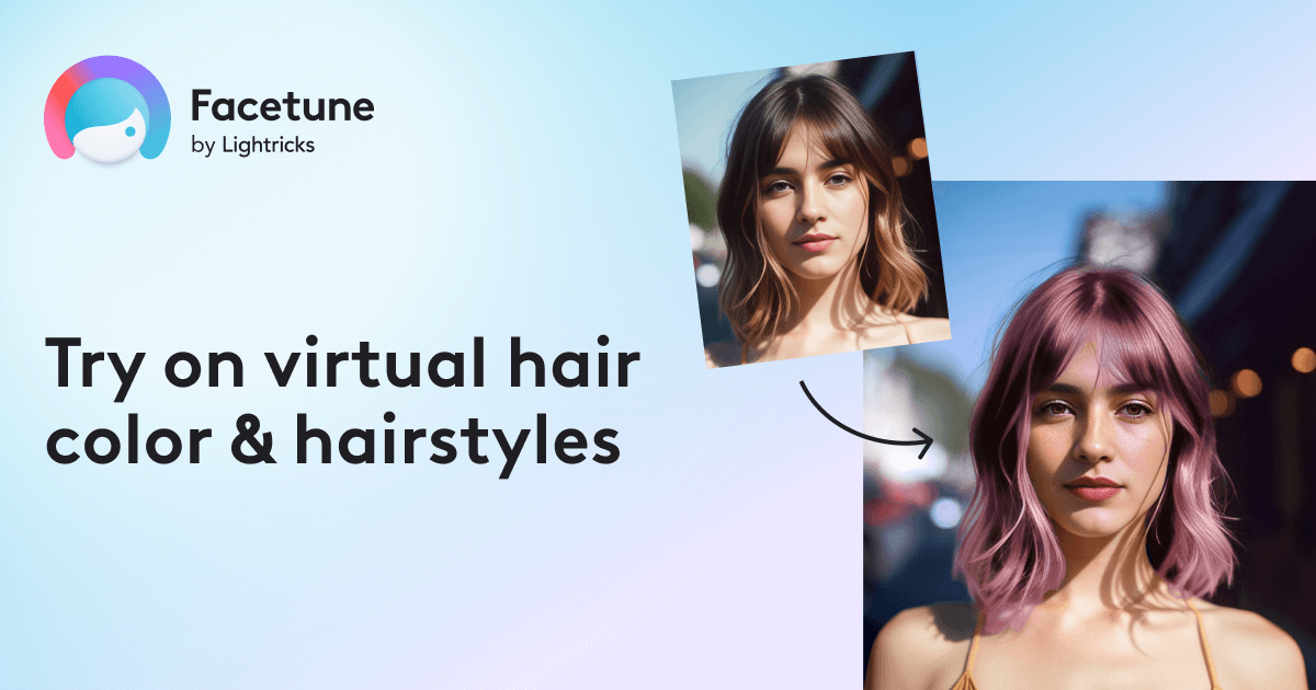 Free Virtual Hairstyle & Color Try-On: Hair Color Changer App | Facetune