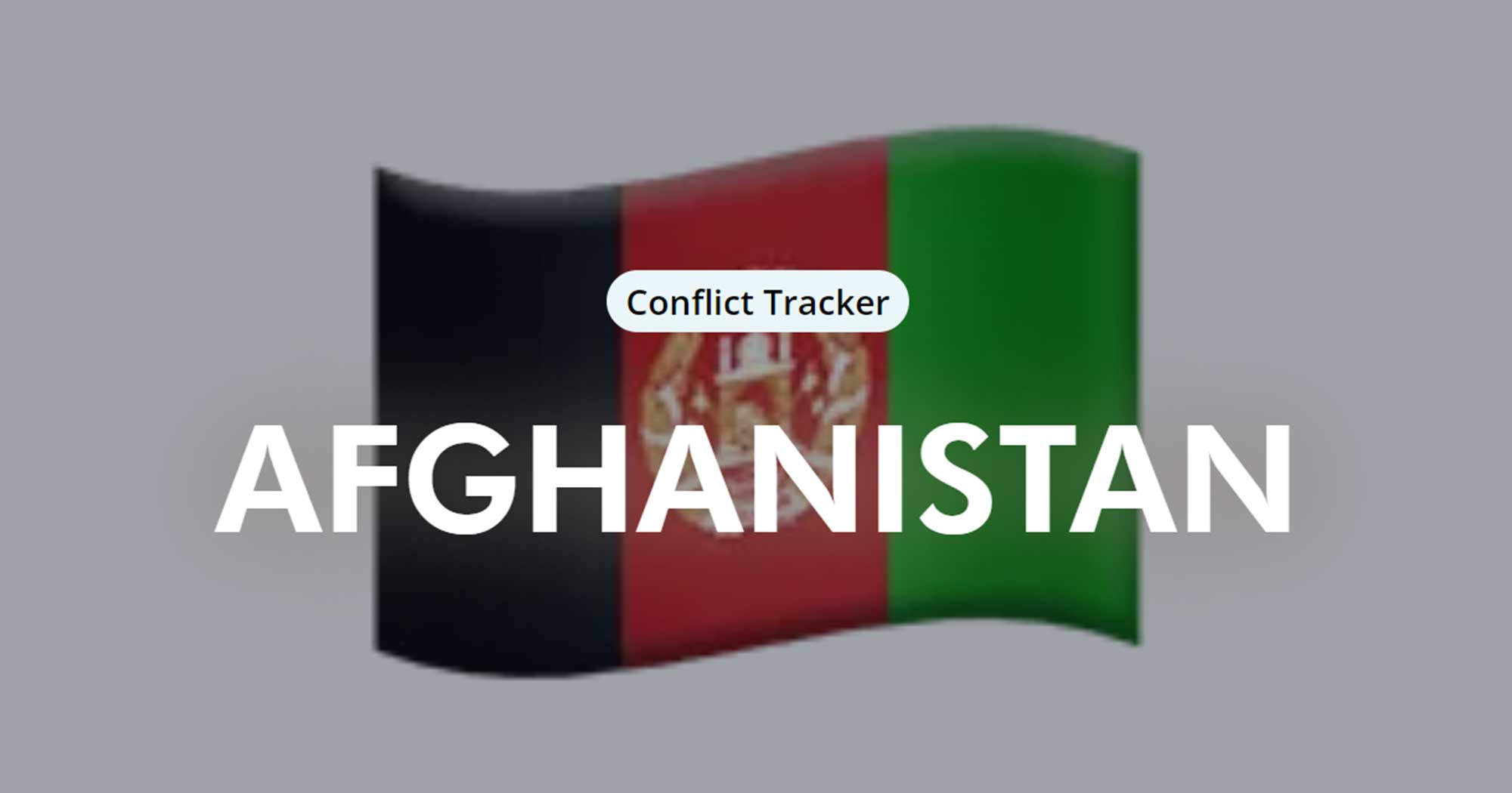 Afghanistan Conflict Tracker & Humanitarian Response | HUMANITE Peace ...