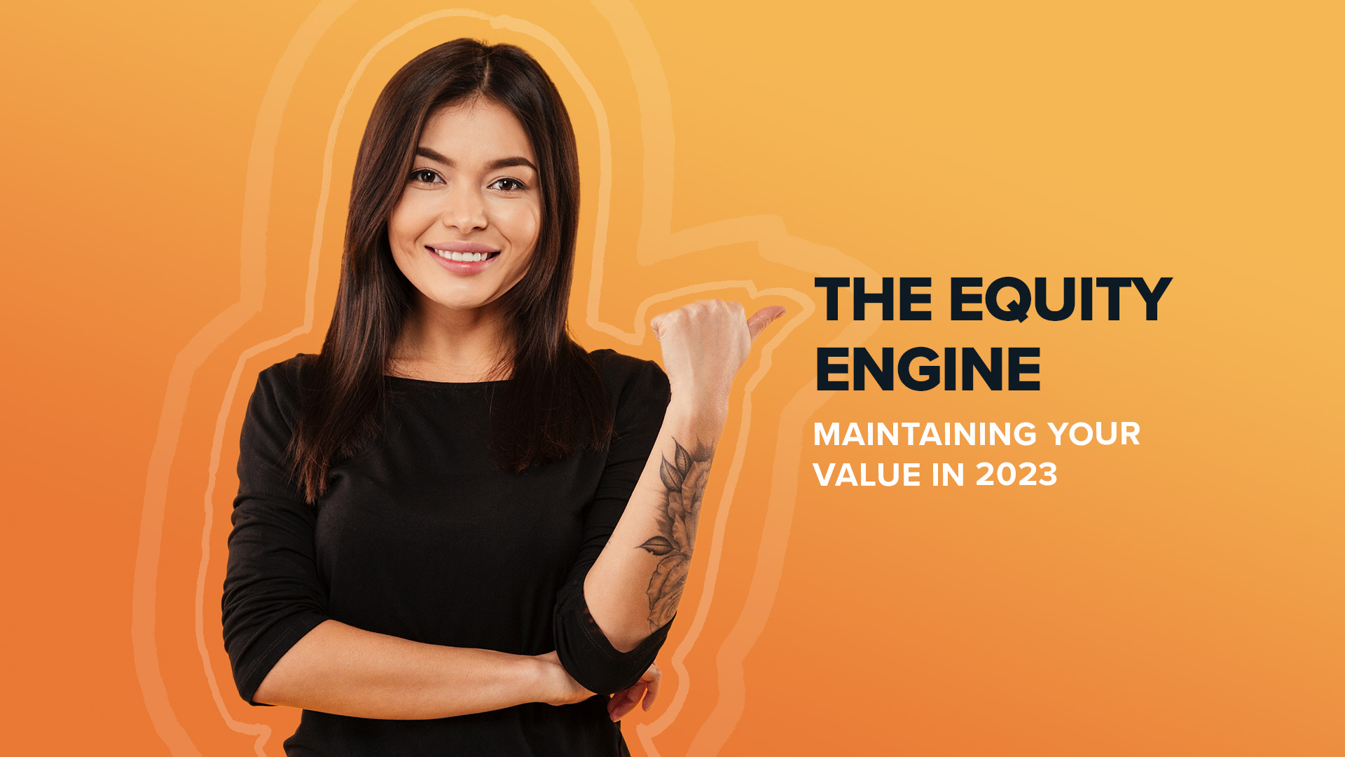 Big Pixel | The Equity Engine: Maintaining Your Value in 2023