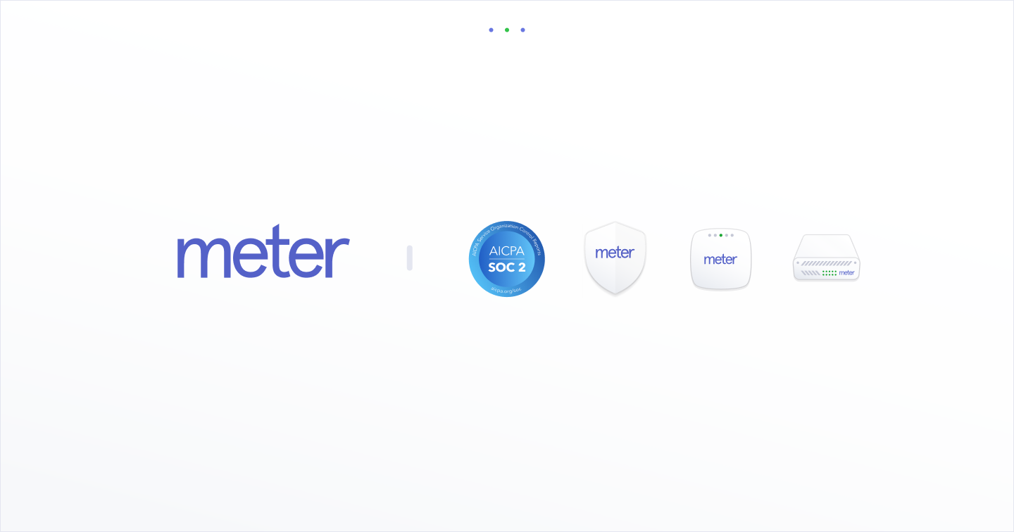 Meter Trust Portal: learn how Meter secures your network