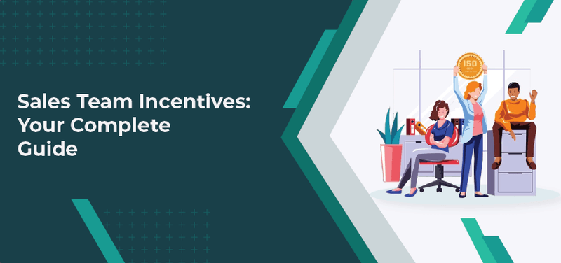 All About Sales Team Incentives: Your Complete Guide