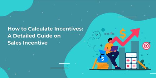 How to Calculate Incentives: Detailed Guide on Sales Incentive