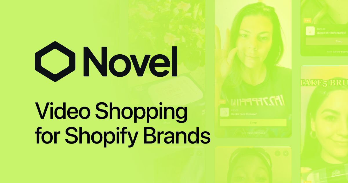 Novel | Shoppable Video for Shopify Brands