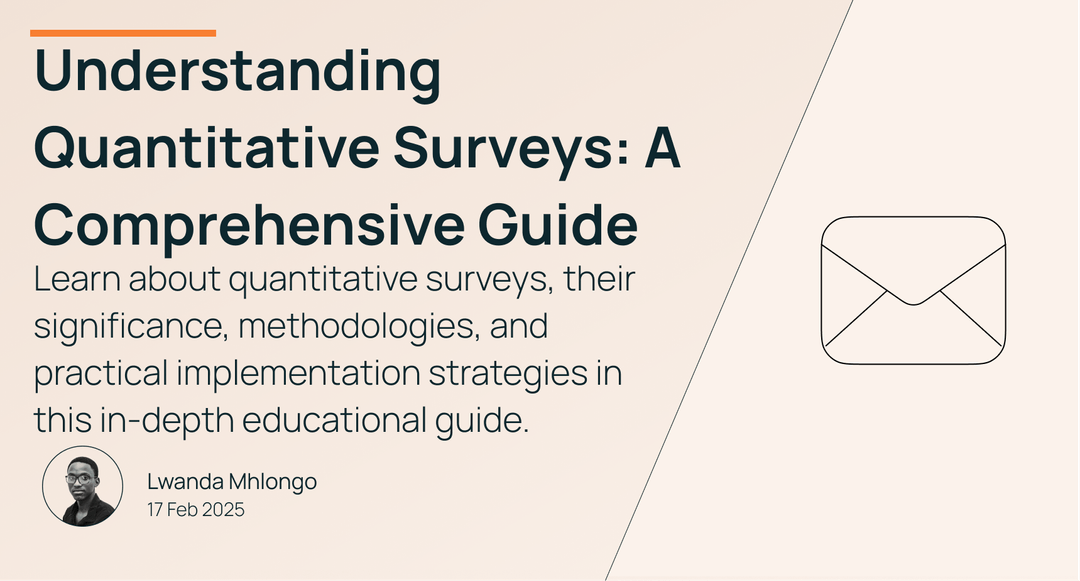 Understanding Quantitative Surveys: A Comprehensive Guide