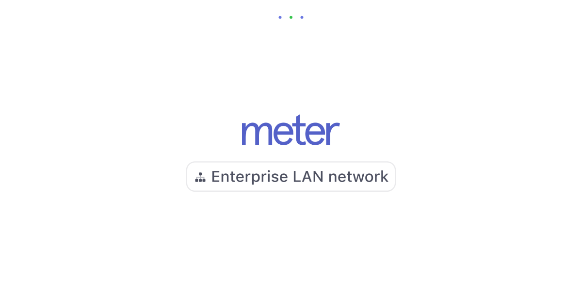 What is an enterprise LAN network? Definition + when to work with one