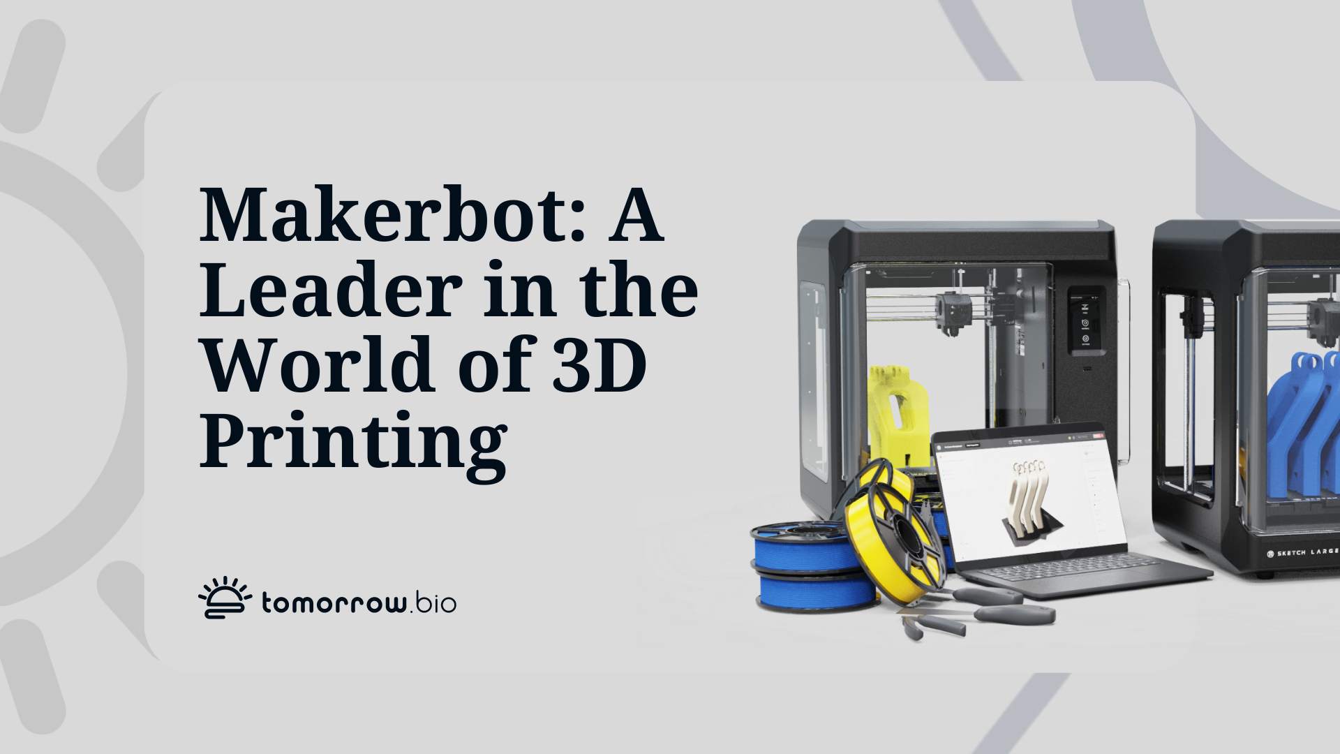 Makerbot: A Leader in the World of 3D Printing