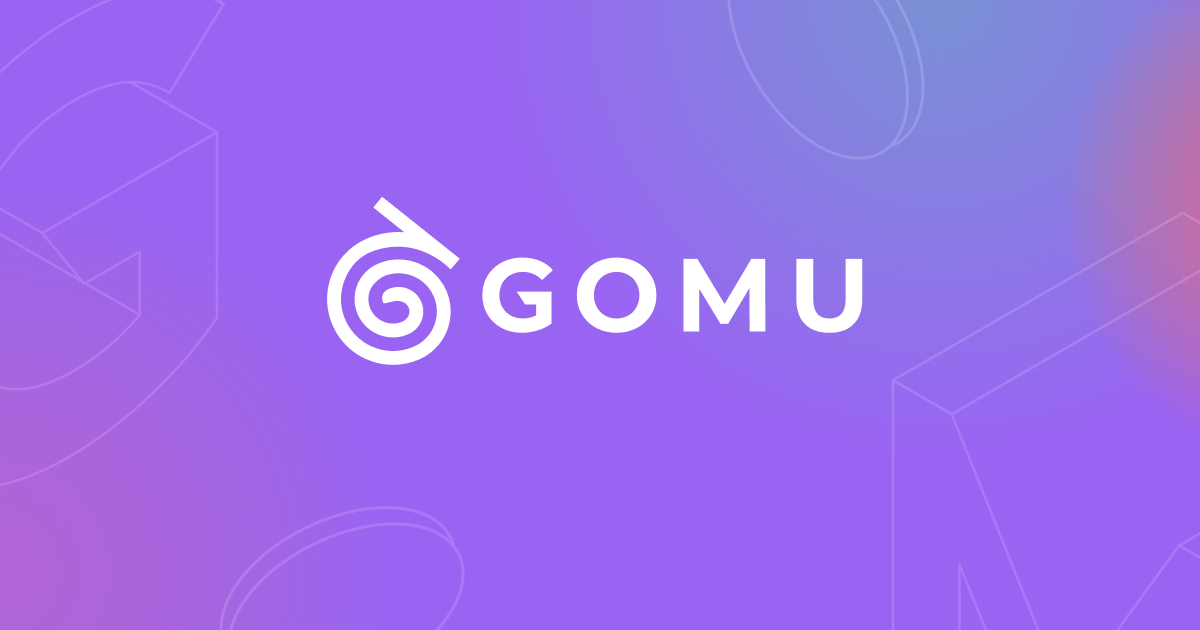 Gomu - Supercharge the world