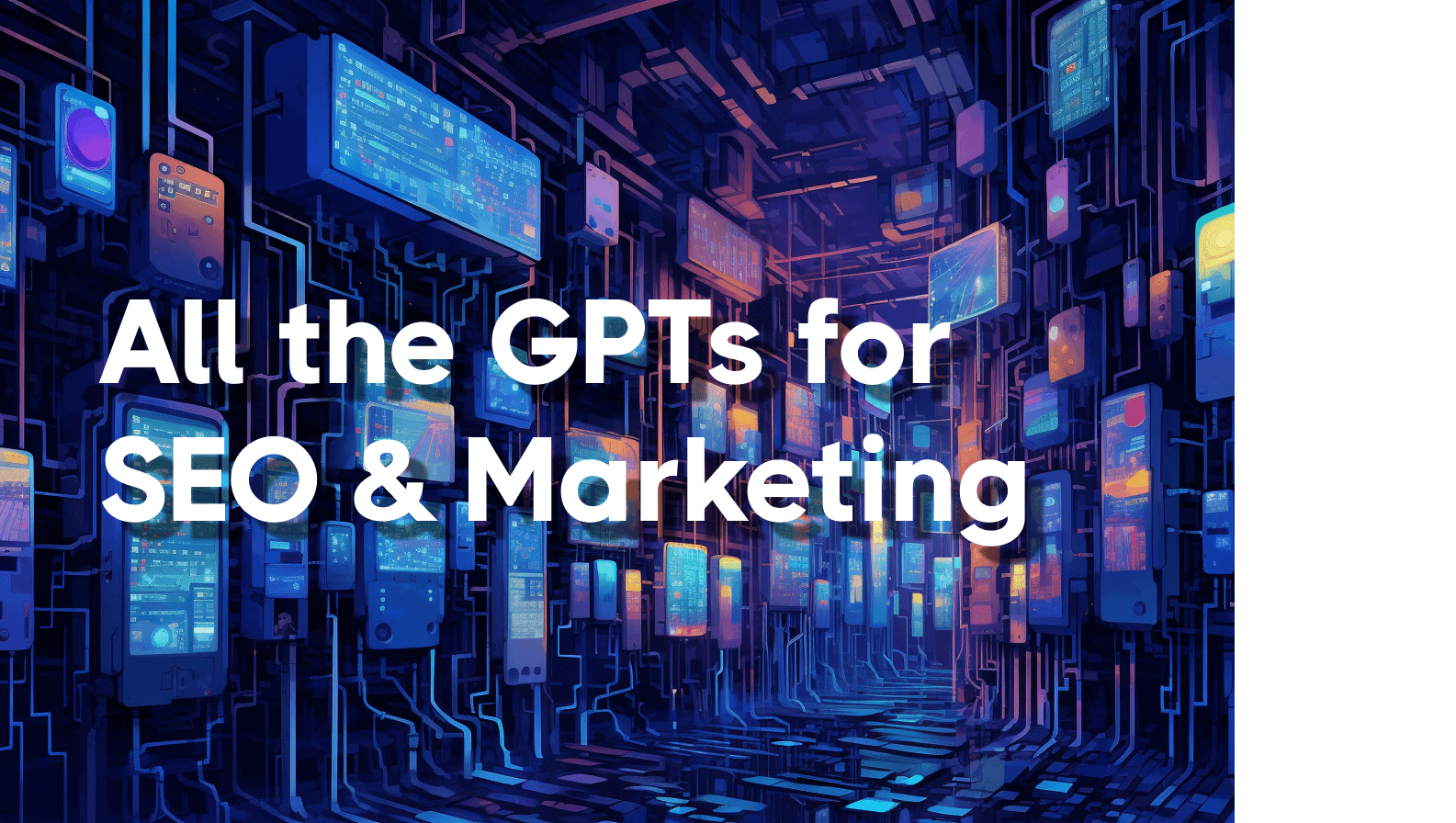 All the GPTs for SEO & Marketing