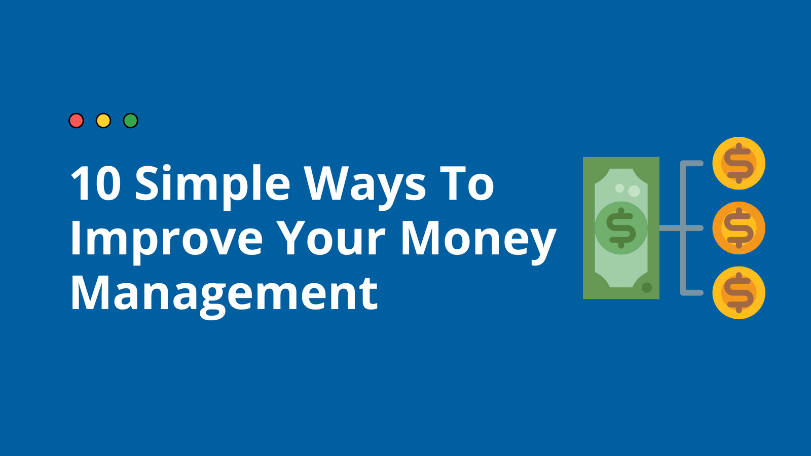 10 Simple Ways To Improve Your Money Management