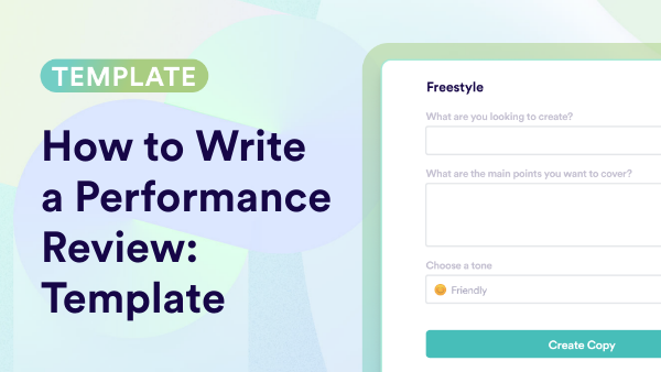 Performance Review Templates: How To Write & Examples