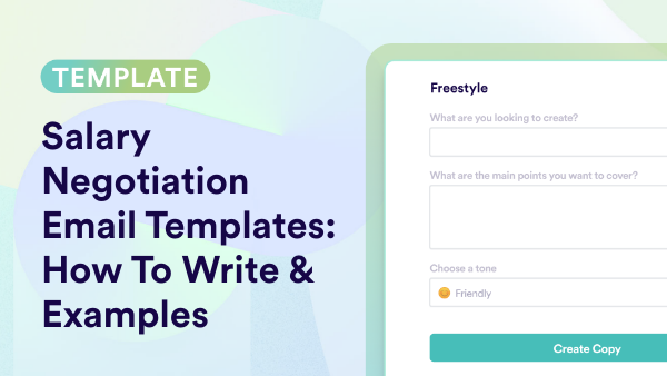 Salary Negotiation Email Templates: How To Write & Examples