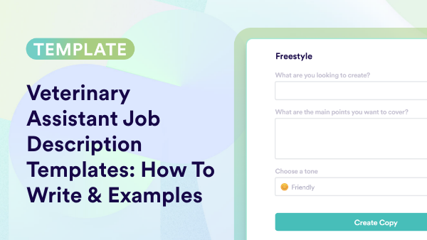 Veterinary Assistant Job Description Templates: How To Write & Examples
