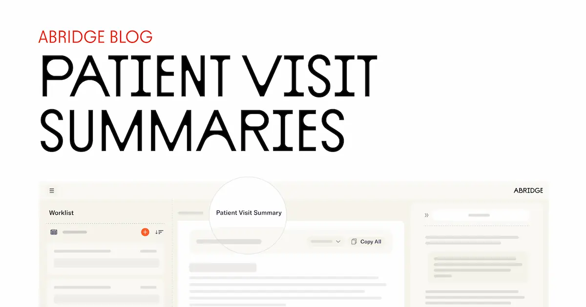 Patient Visit Summaries—Now Generated in Real-Time