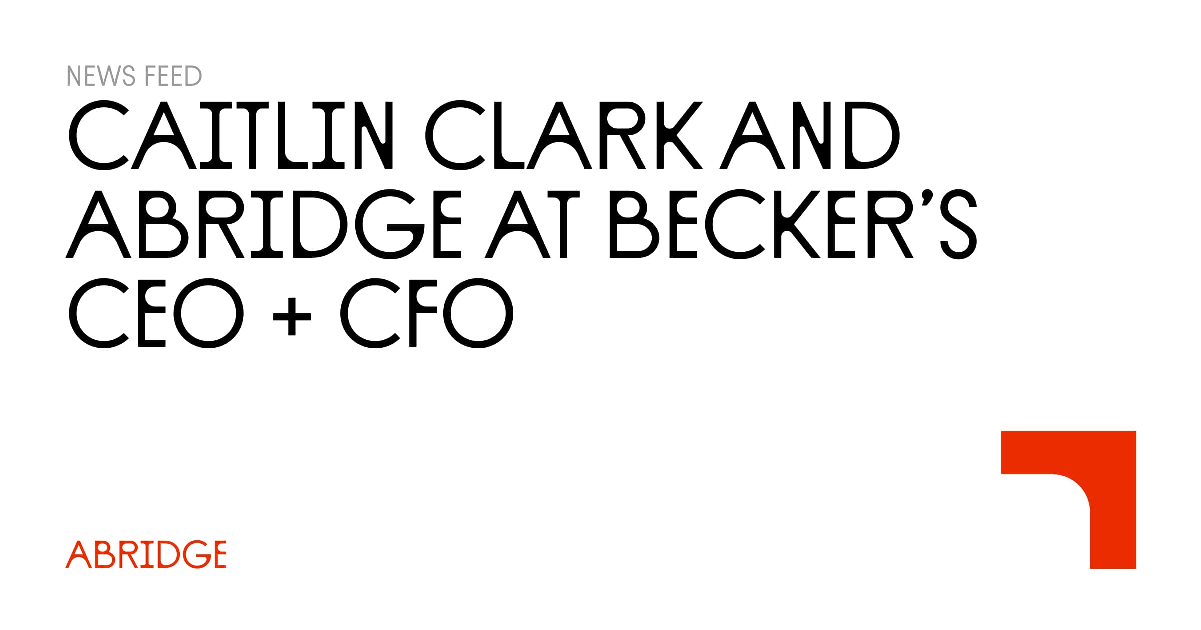 Caitlin Clark and Abridge Chief Commercial Officer Brian Wilson at ...